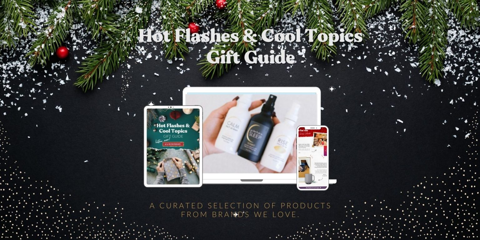 Podcast for Women in Midlife and Beyond | Hot Flashes & Cool Topics ...