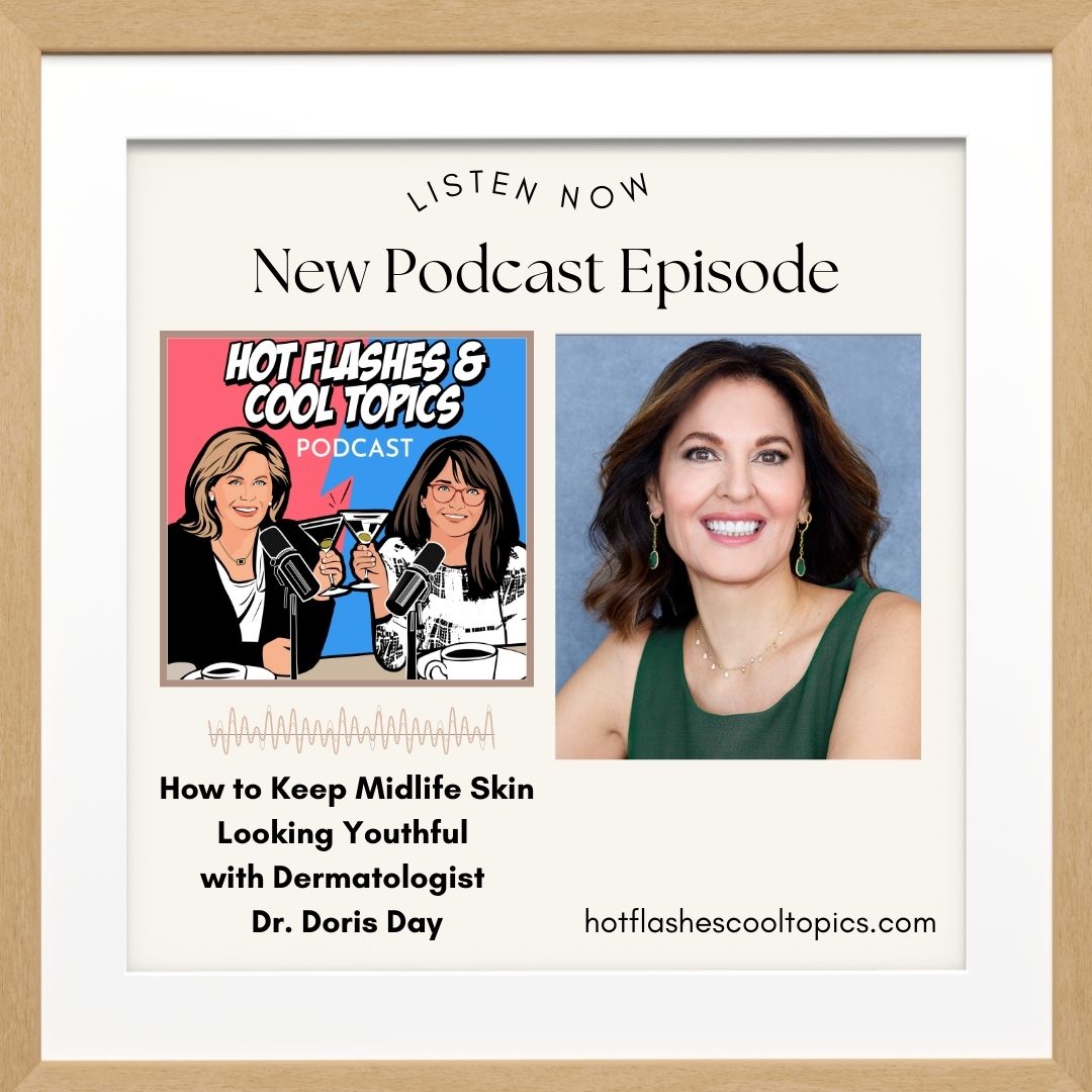 How to Keep Midlife Skin Looking Youthful with Dermatologist Dr. Doris ...